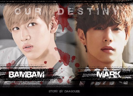 นิยาย [OS/SF] GOT7 ฟิคสั้น l 195 ล้านปี MarkBam > ตอนที่ 14 : [SF] MarkBam 09 l Our Destiny ...