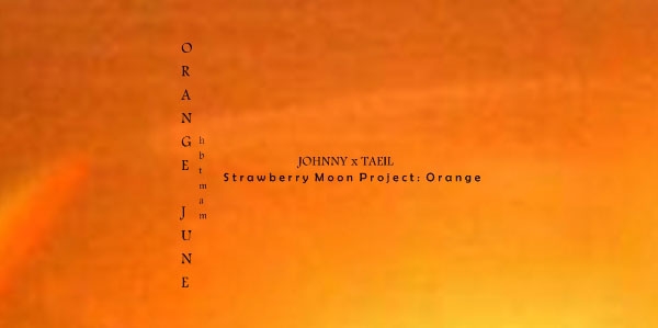 นิยาย ⌈ Strawberry moon Project ⌋ JOHNIL > ลำดับตอนที่ #2 : ⌈ orange ...