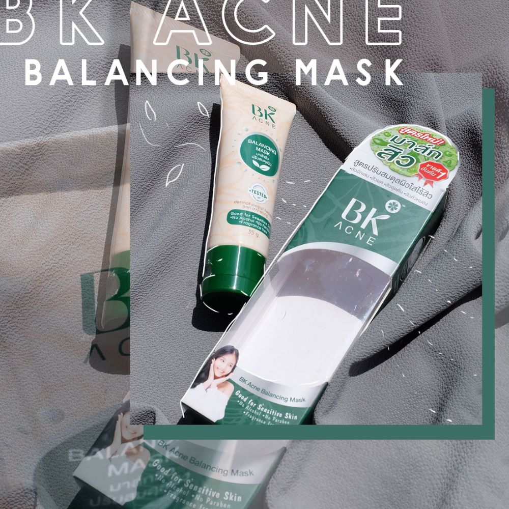 [Review] BK ACNE Balancing Mask มาสก์โคลนลดสิว พร้อมปรับสมดุลผิวในตัว ...