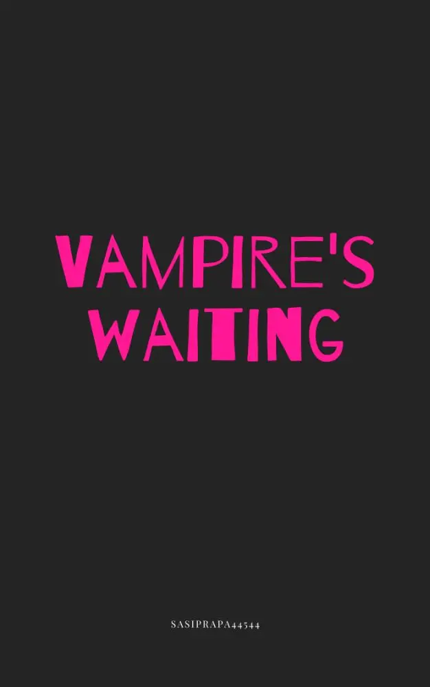 Vampire's waiting