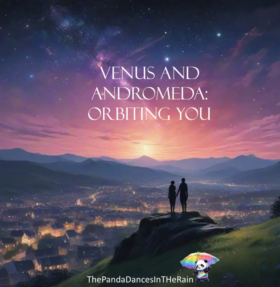 Venus and Andromeda: Orbiting you